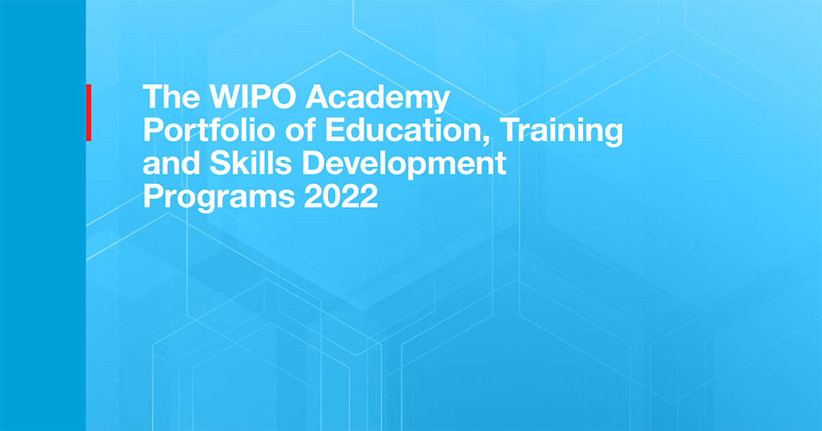 Now Available: The WIPO Academy’s 2022 Portfolio of Courses
