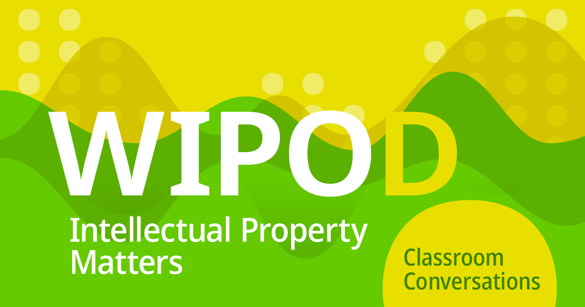 Listen to Classroom Conversations, a WIPO Academy Limited Series Podcast