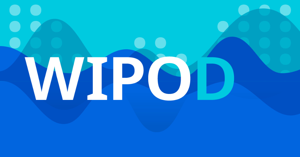 WIPODs – Intellectual Property Podcasts by WIPO
