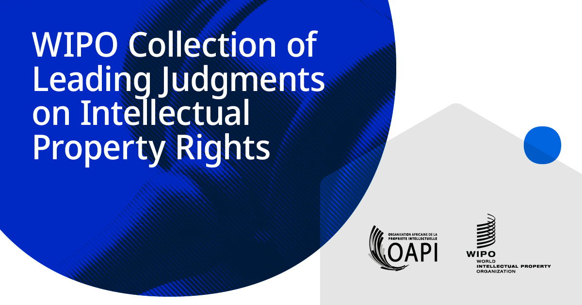 WIPO Collection of Leading Judgments on Intellectual Property Rights