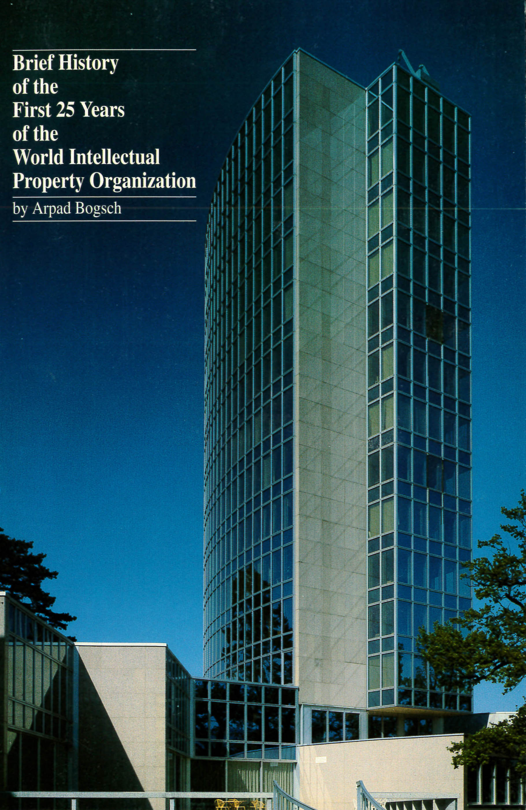 Brief History of the First 25 Years of the World Intellectual Property ...