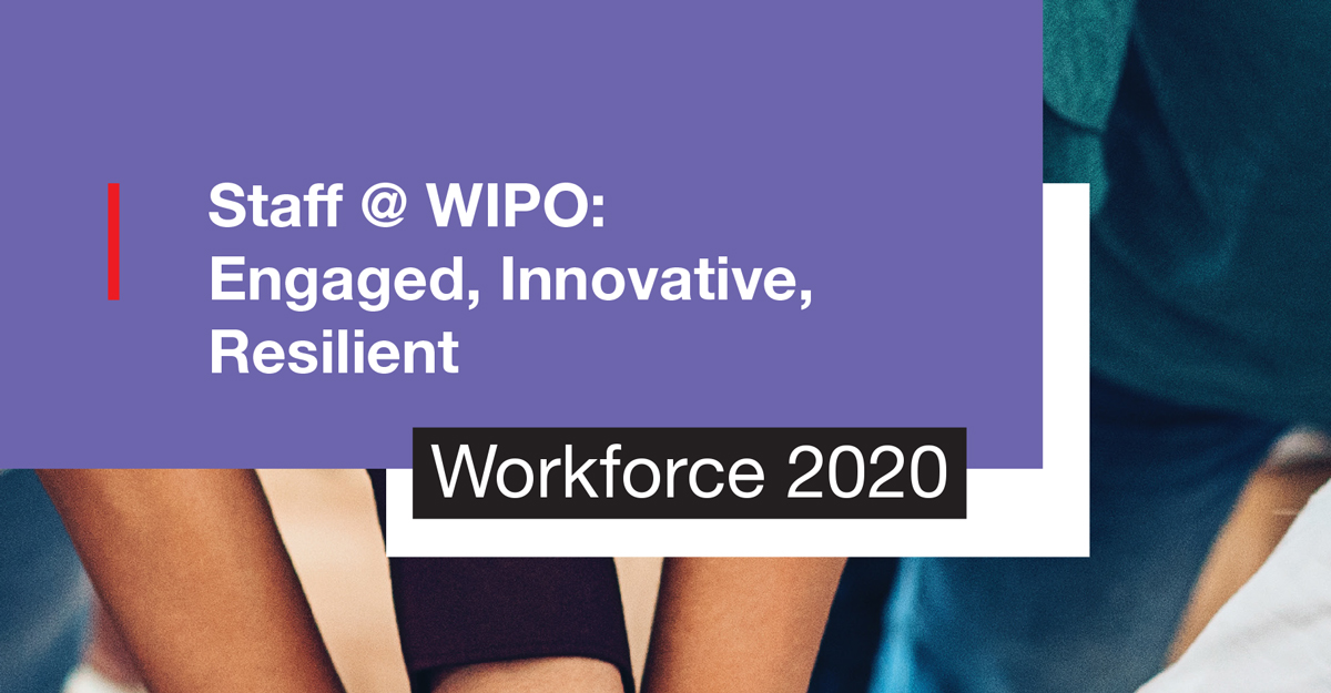 Staff @ WIPO: Engaged, Innovative, Resilient